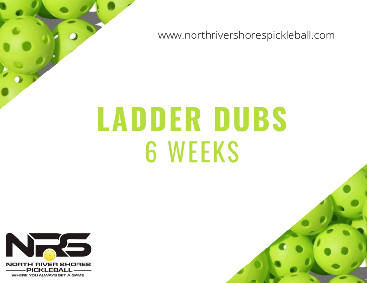 Pickleball - Ladder Dubs