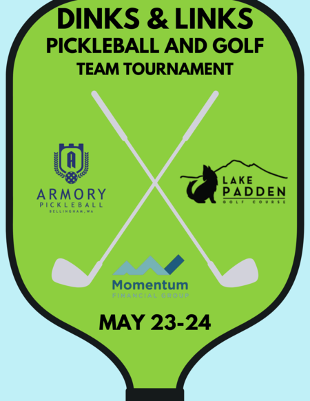 Tournament - Dinks & Links Tournament (Armory Bellingham and Lake ...