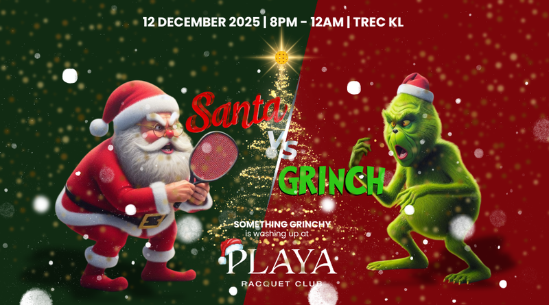 Event - PLAYA's Christmas Showdown : Santa VS Grinch @ TREC, KL