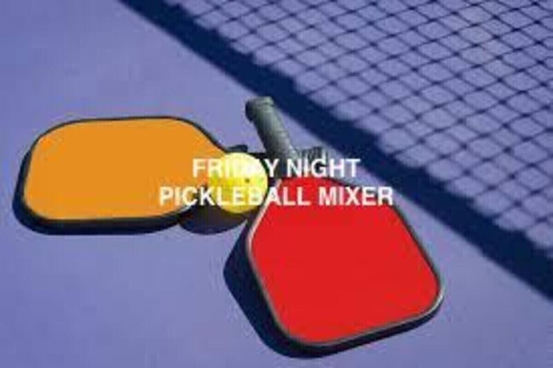 Pickleball mixer - Friday Night Pickleball Mixer